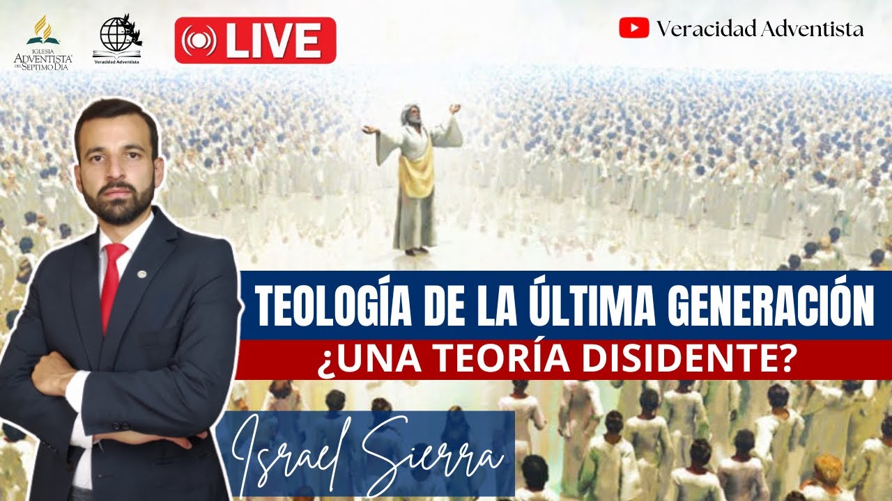 LA TEOLOGÍA DE LA ÚLTIMA GENERACIÓN ¿UNA TEORÍA DISIDENTE?| Israel ...