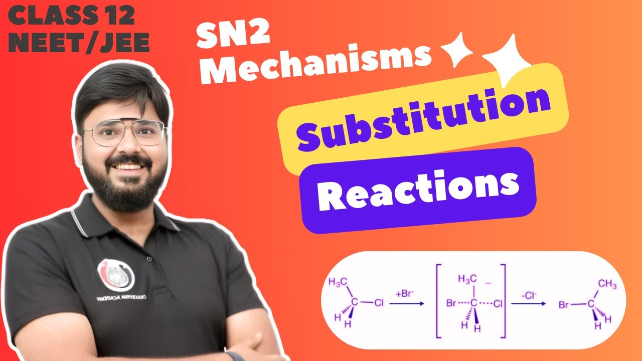 Bimolecular Substitutions SN2 Reactions | SN2 Mechanism, Organic ...