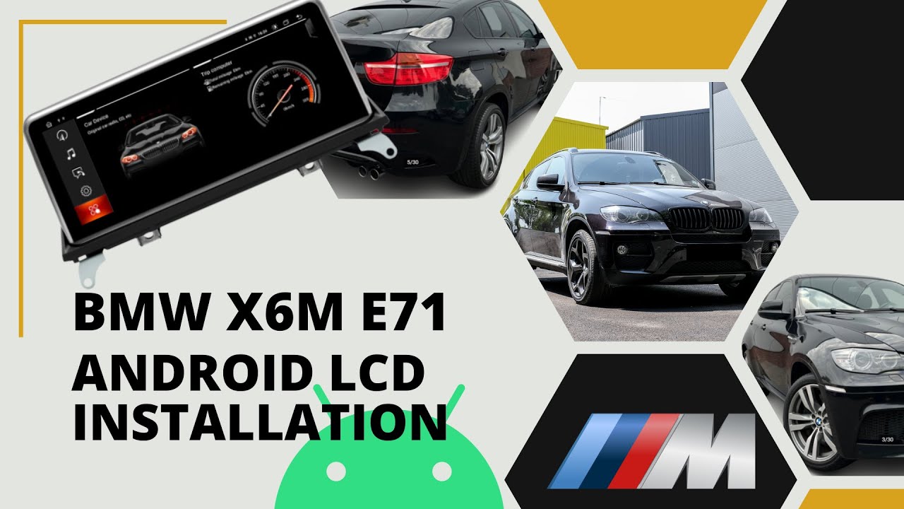 BMW E70/E71 X6M Android 11 Display Unit Installation Tutorial - YouTube