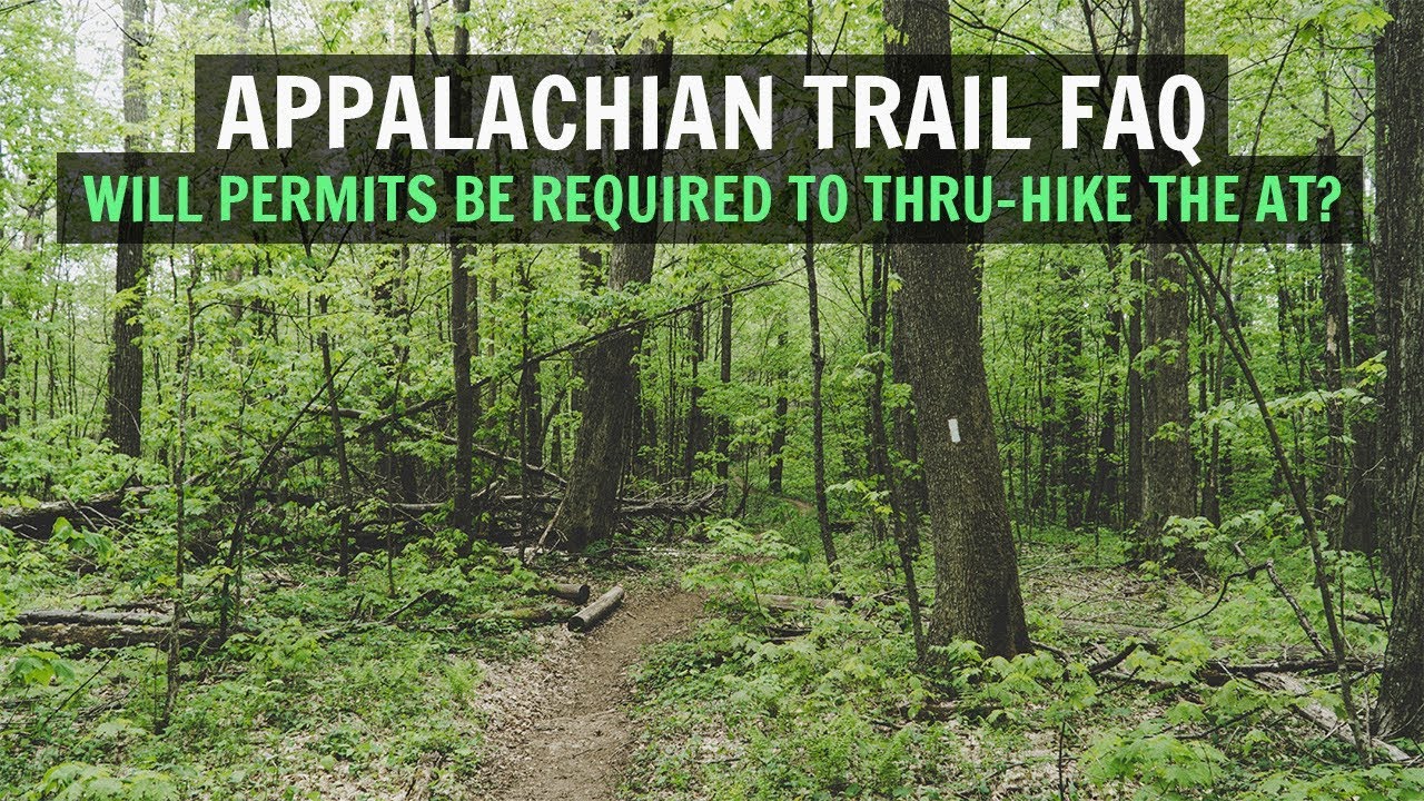 Permits to Thru-Hike the AT & The "A.T. Experience" || Appalachian ...