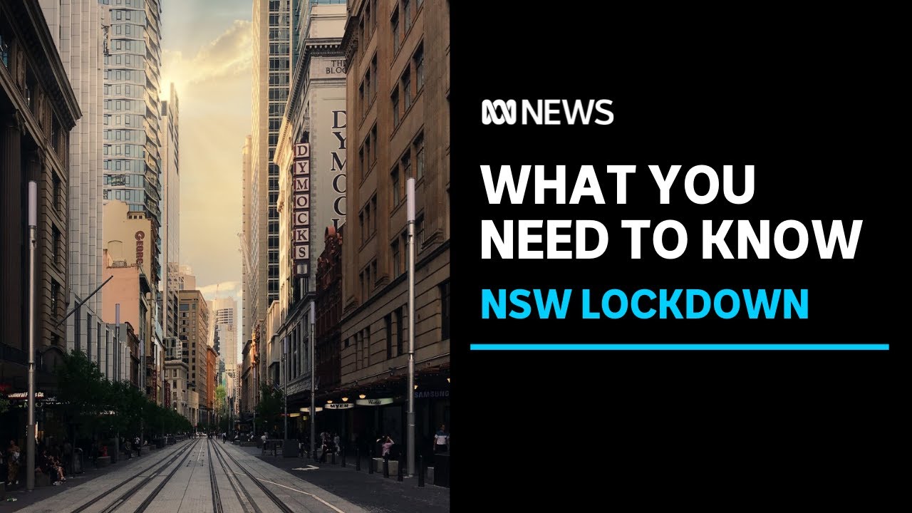 All you need to know about NSW’s extended COVID-19 lockdown and ...