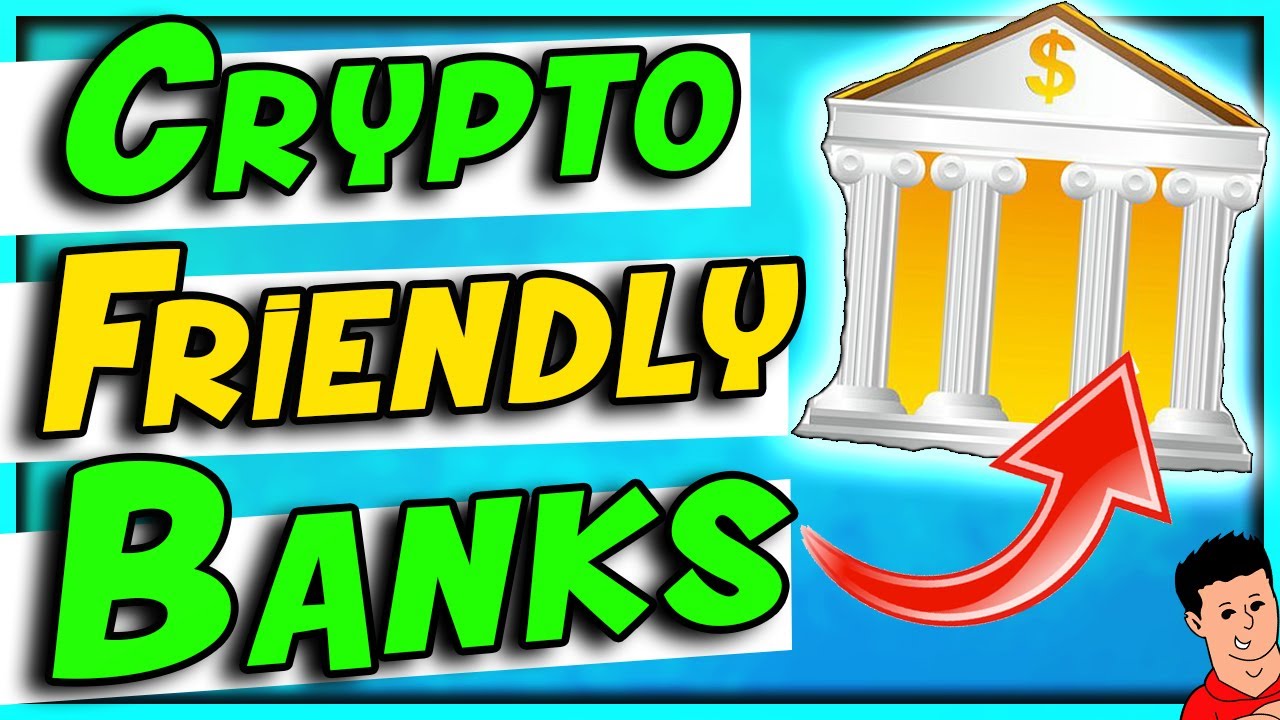 Top 3 Crypto Friendly Banks To Send Money To Crypto Exchanges - YouTube