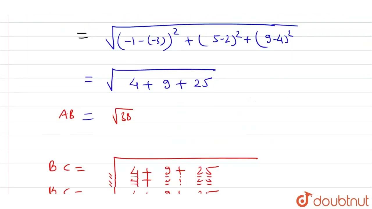 Using distance formula show that the points A(-3,2,4),B(-1,5,9) and C(1 ...