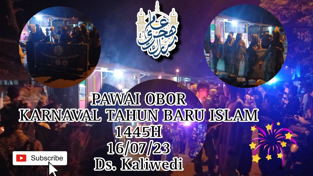 PAWAI OBOR CARNAVAL TAHUN BARU ISLAM 1445 HIJRIAH DI DESA KALIWEDI ...