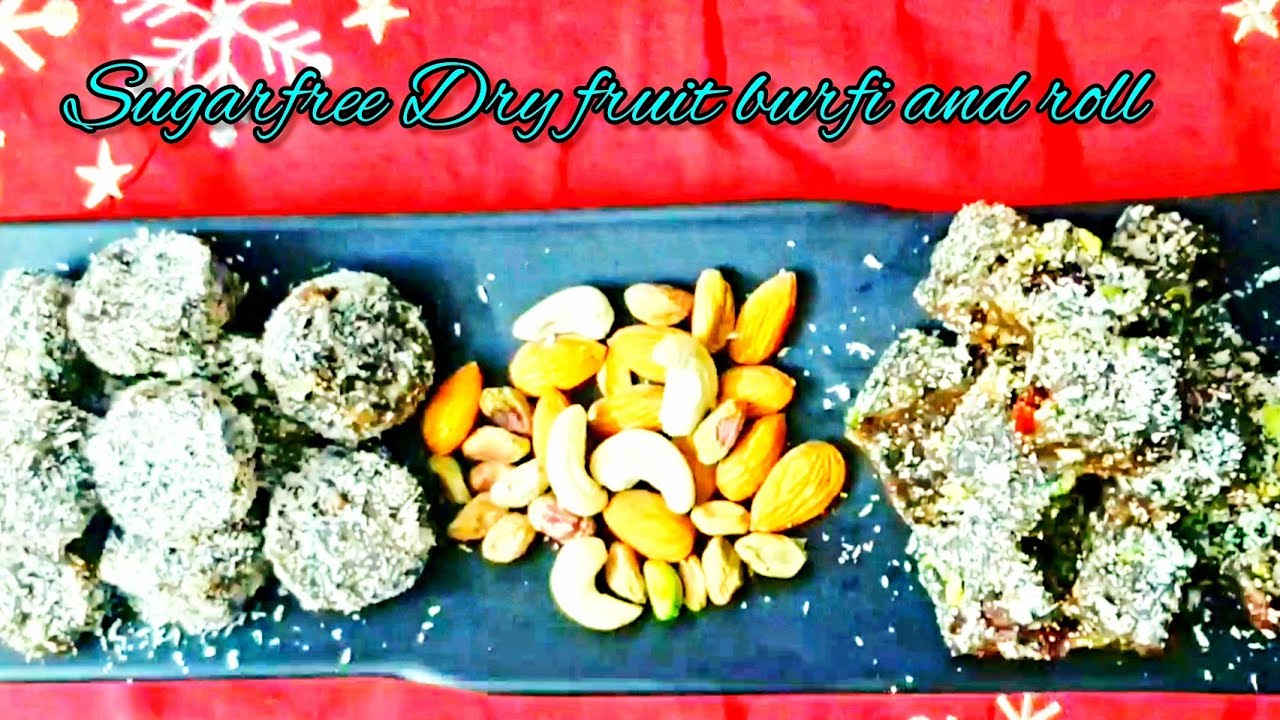 Dry fruit burfi/roll. Sugarfree &protien rich. falahari.ड्राईफ्रूट ...