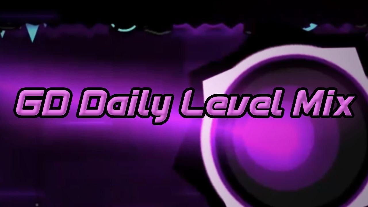 GD Daily Level Mix - June 2022 - YouTube