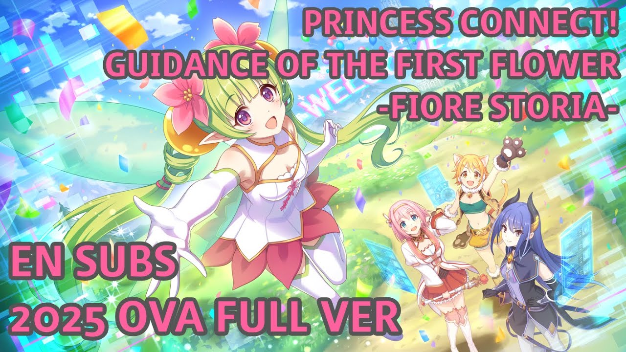 Princess Connect! OVA Guidance of the First Flower -Fiore Storia ...