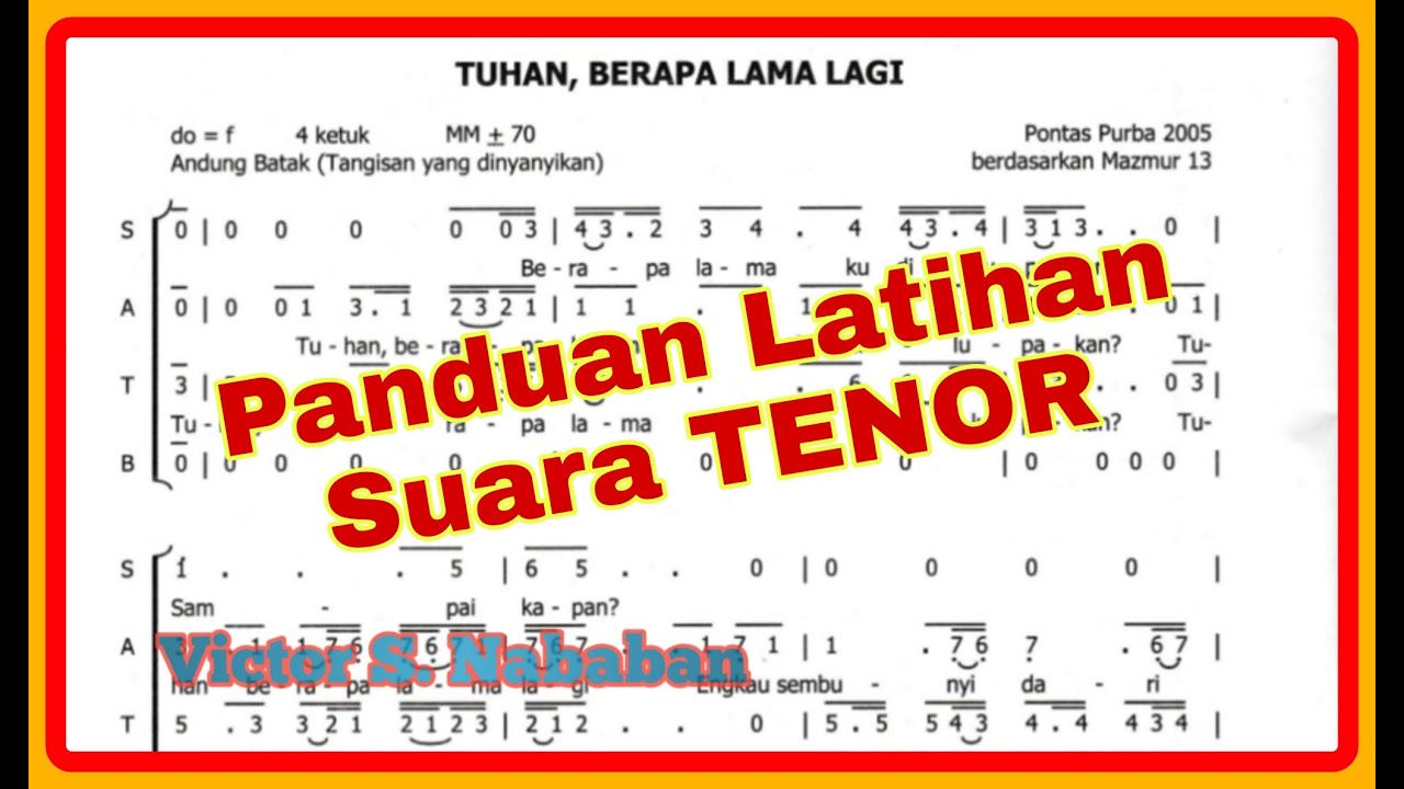 Panduan Latihan Suara TENOR - TUHAN BERAPA LAMA LAGI - Cipt. PONTAS ...