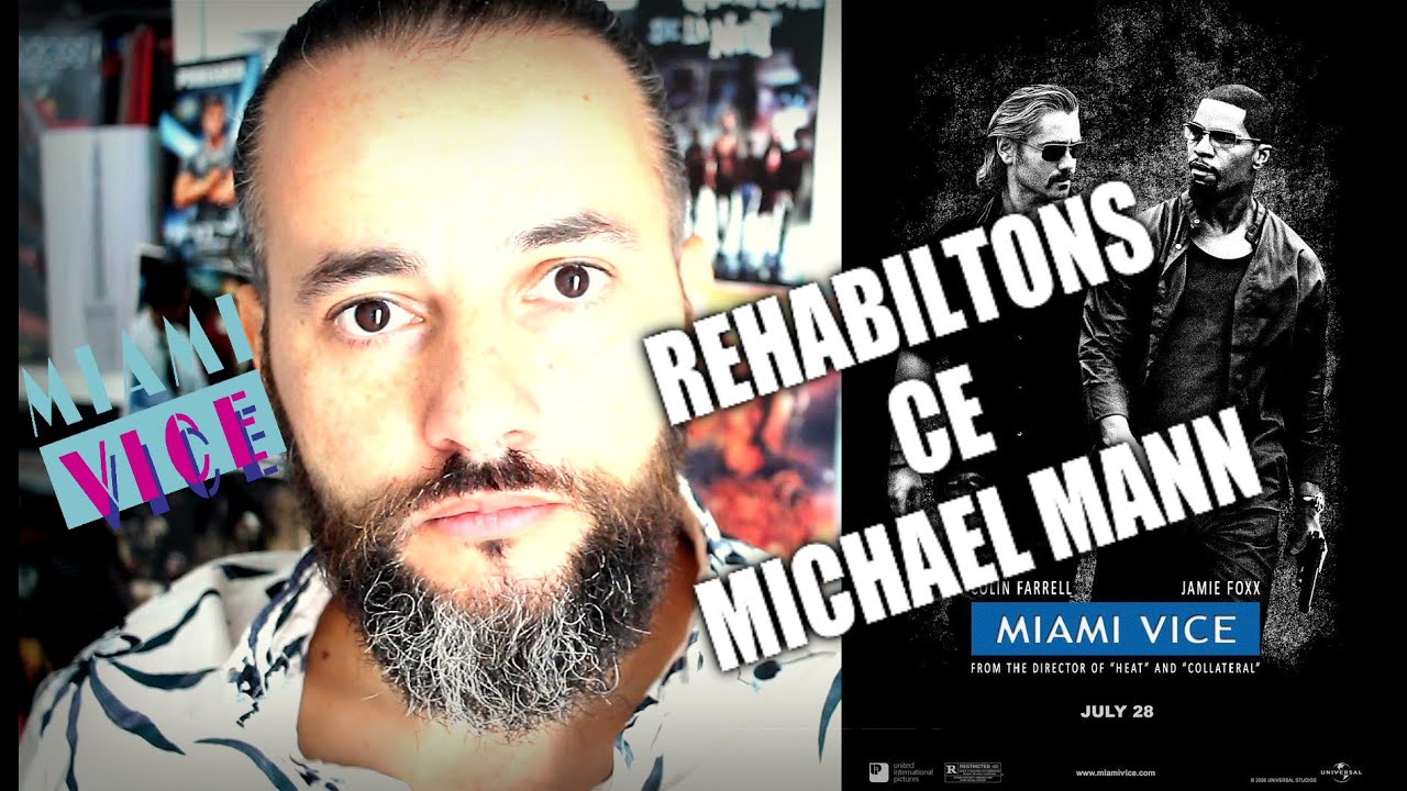 MIAMI VICE - RÉHABILITONS CE MICHAEL MANN (CRITIQUE SANS SPOILERS ...