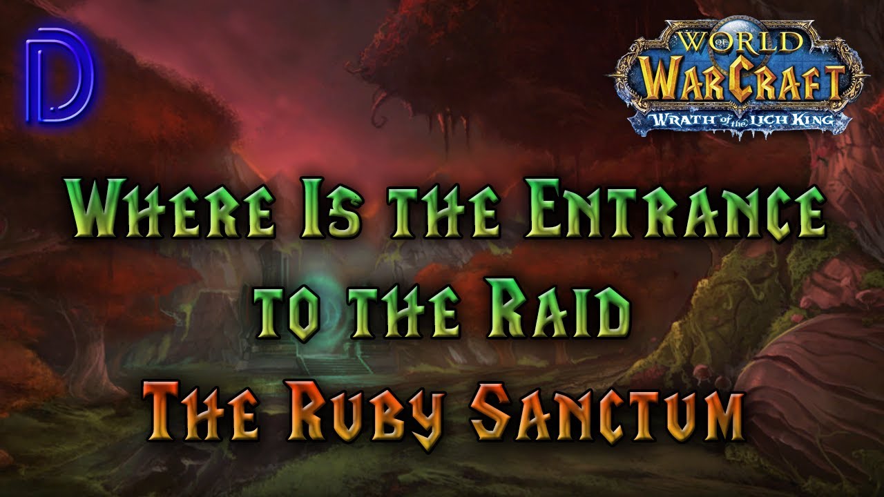 The Ruby Sanctum Raid Entrance - YouTube