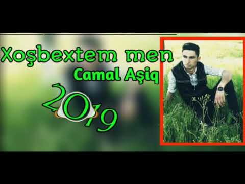 Camal Aşiq _ Xoşbextem men 2019 super yep yeni dinlemeye deyer