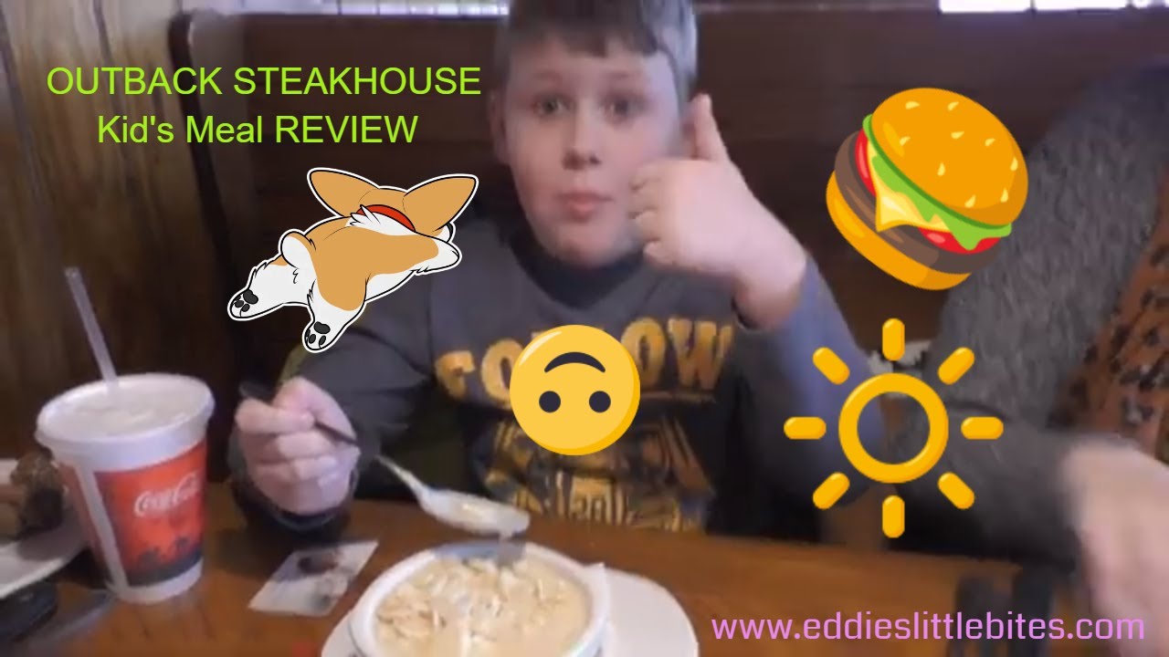 Outback Steakhouse Kids Meal Review, Eddie's Little Bites - YouTube