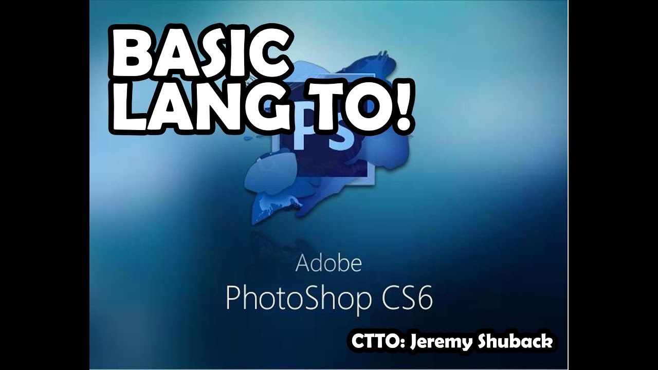 Photoshop Tutorial CS 6 - YouTube