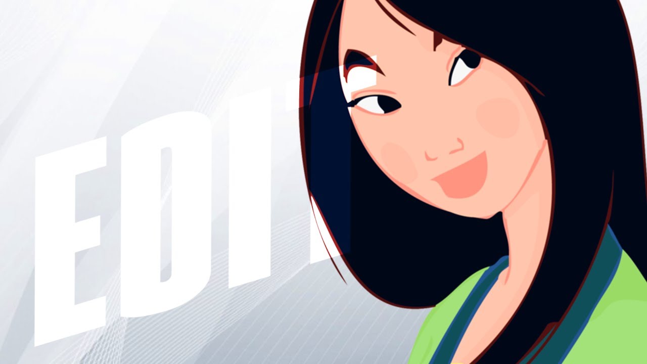 Mulan [Disney Edit] - YouTube