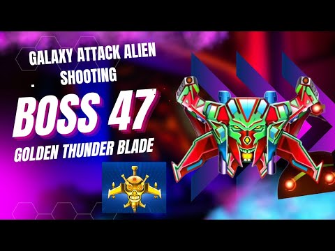 Galaxy Attack Alien Shooting | Boss 47 | kill with Golden Thunder Blade ...