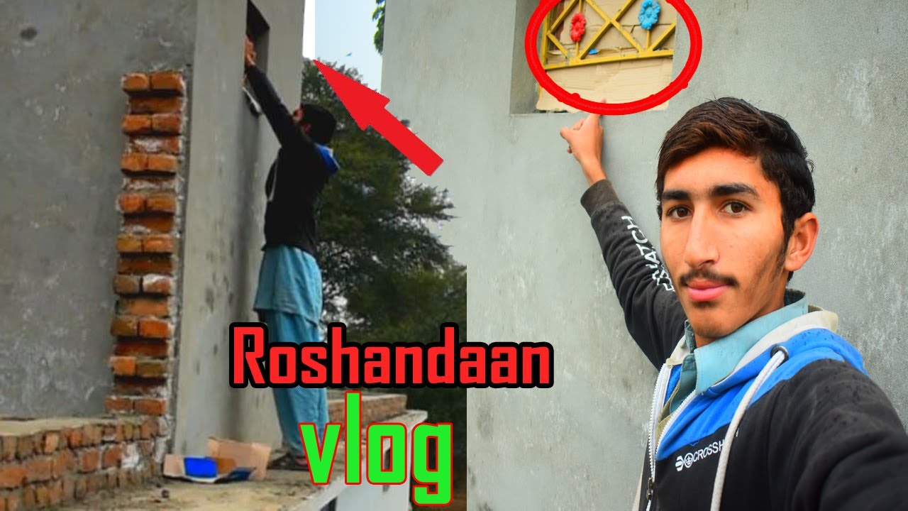 Roshandaan ko band karain vlog | Vlogs | Village vlog network - YouTube
