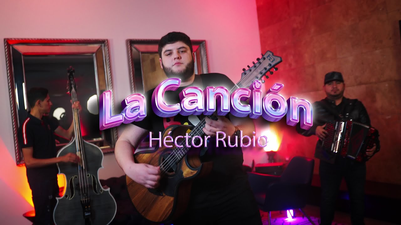 Héctor Rubio - La Canción(Video Oficial) - YouTube