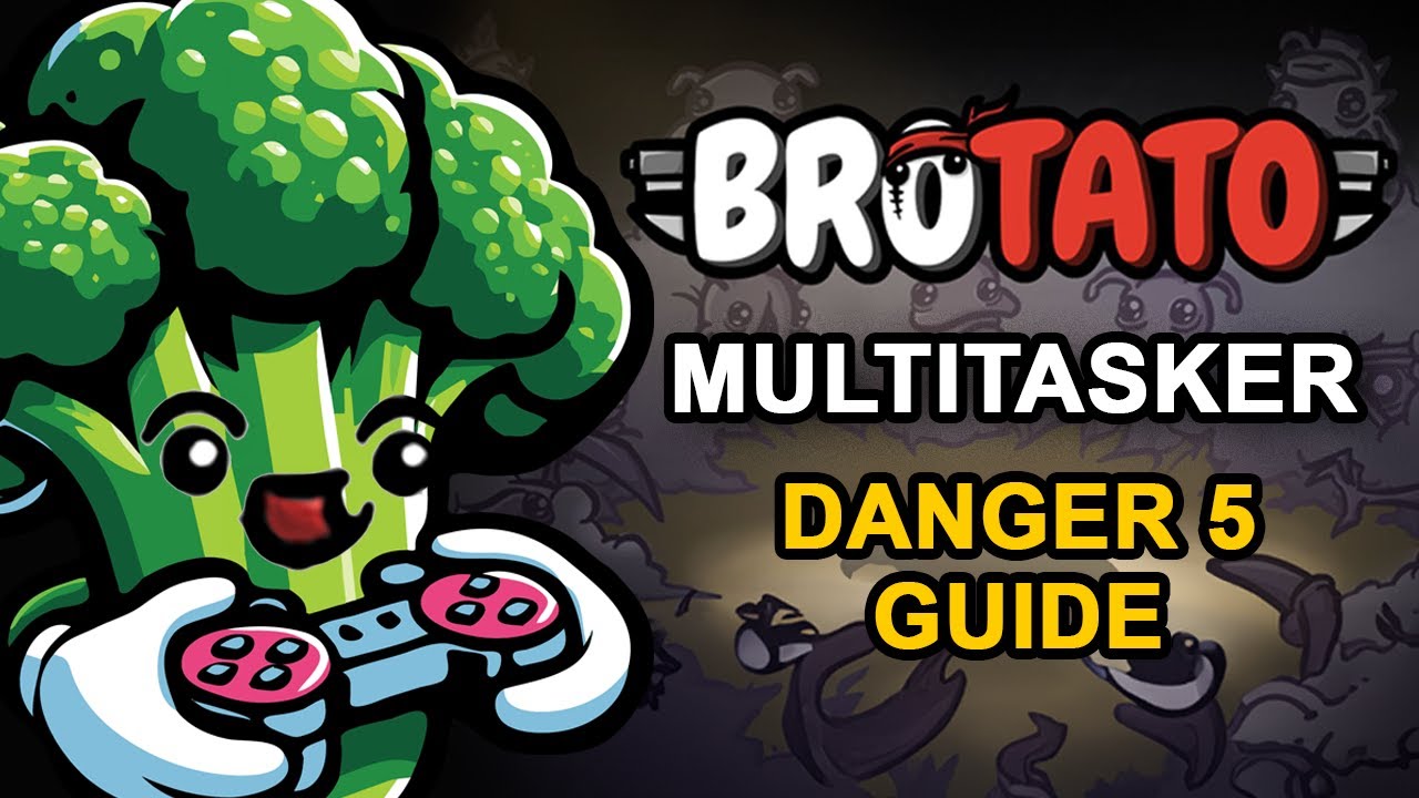 Brotato Multitasker DANGER 5 GUIDE - YouTube