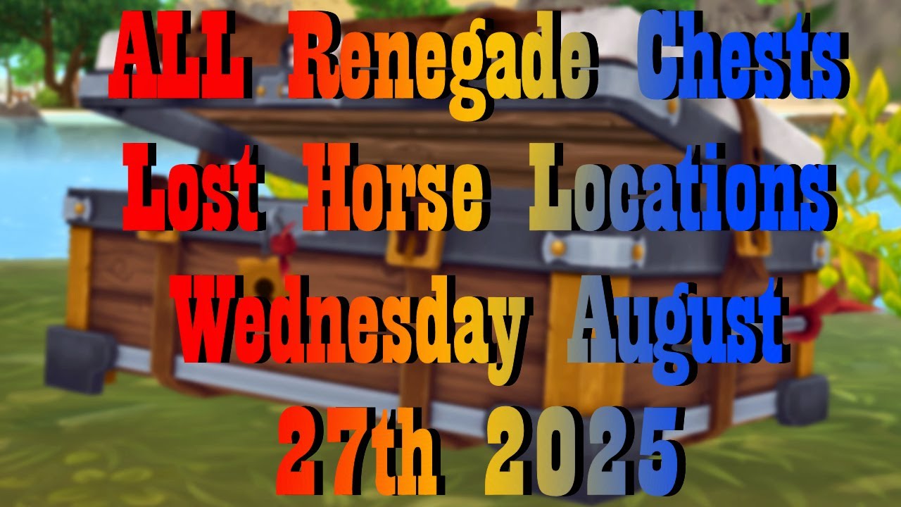 ALL Renegade Chests, Lost Horses Locations Wednesday August 27th 2025 ...