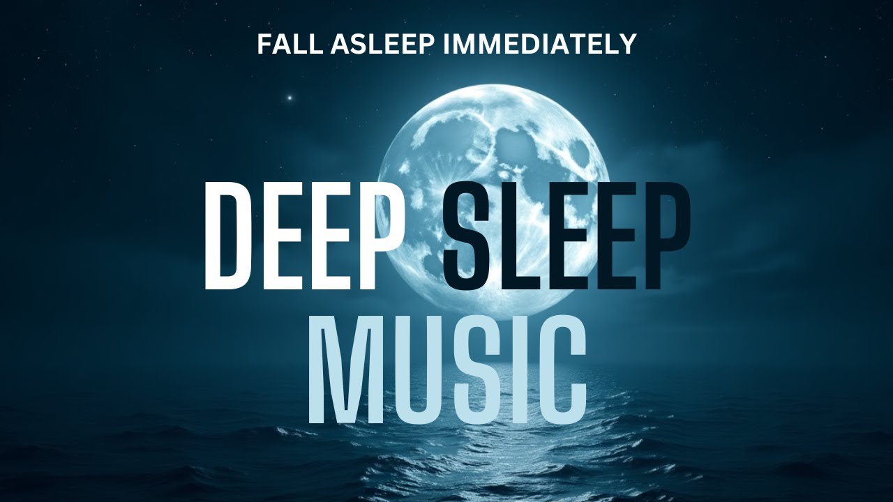 Deep Sleep Relaxing Music || Insomnia Relief || Play Every Night - YouTube