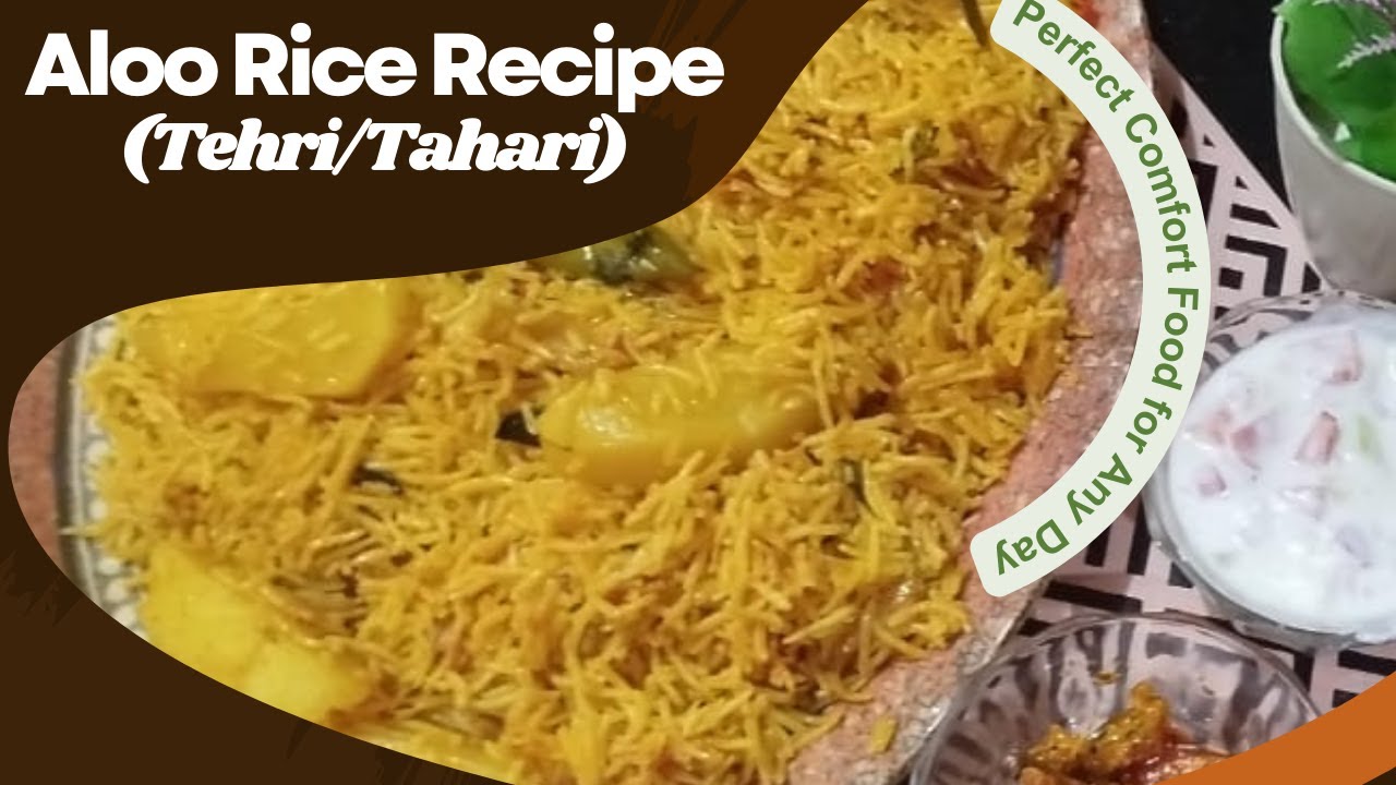 Best Aloo Rice Recipe Ever! Perfect Comfort Food for Any Day (Tehri ...