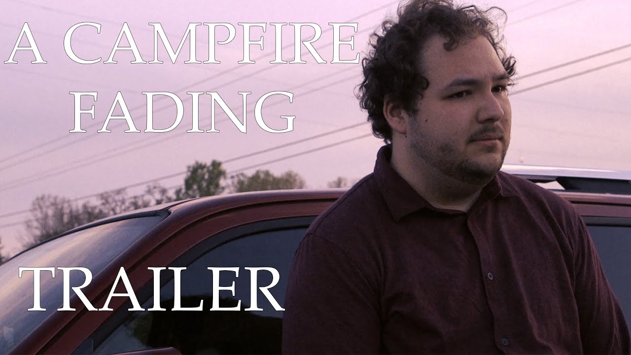 A Campfire Fading | Official Trailer - YouTube