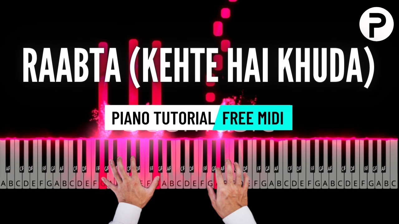 Raabta (Kehte Hai Khuda) Piano Tutorial | Instrumental | Arijit Singh ...