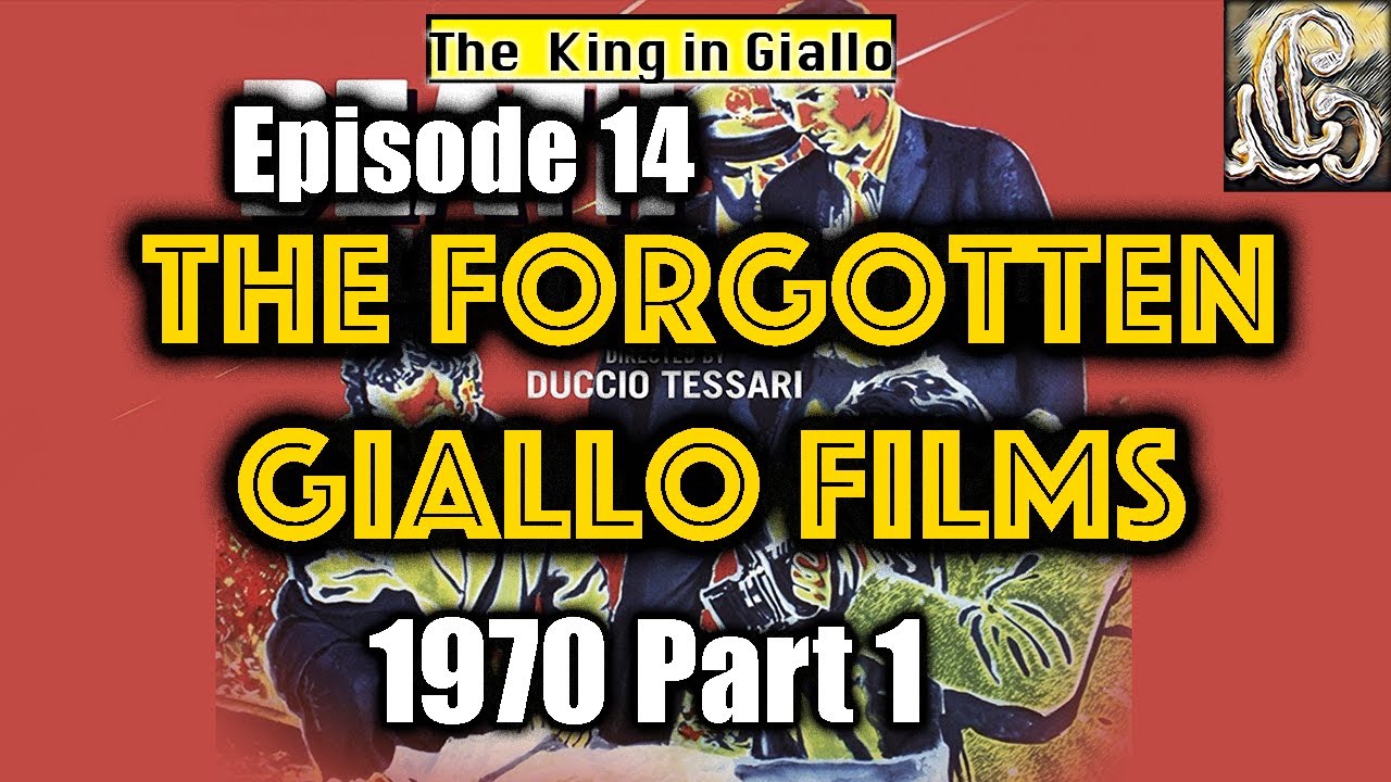 The Forgotten Giallo Films Episode 14, 1970 Part 1 | TheKingInGiallo ...