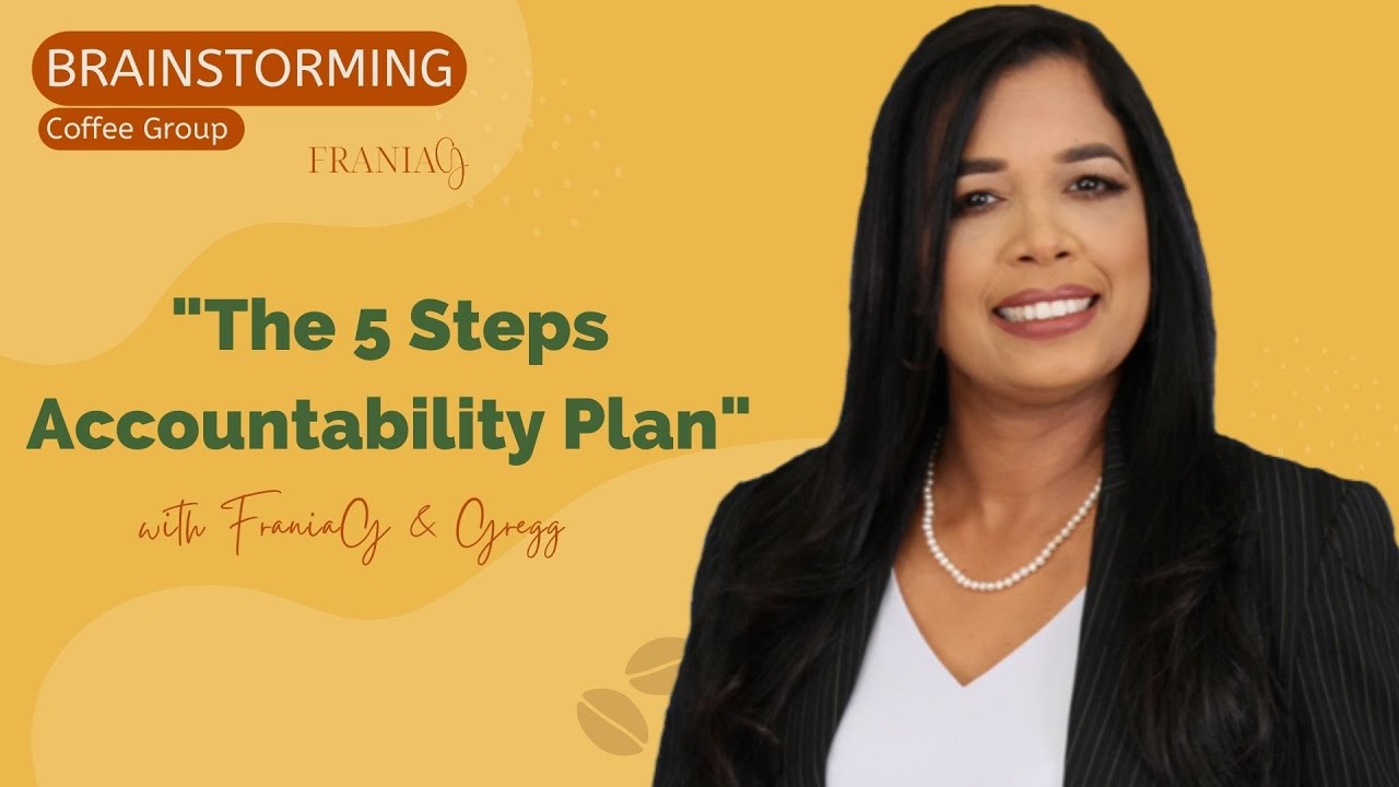 The 5 Steps Accountability Plan | Brainstorming Coffee Group - YouTube