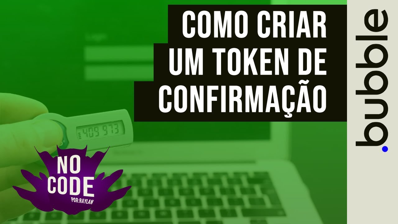 Como criar Token Randômico em Bubble - YouTube