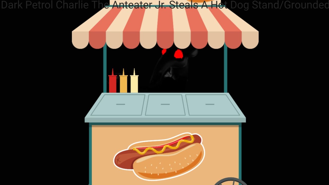 Dark Petrol Charlie The Anteater Jr. Steals A Hot Dog Stand/Grounded ...