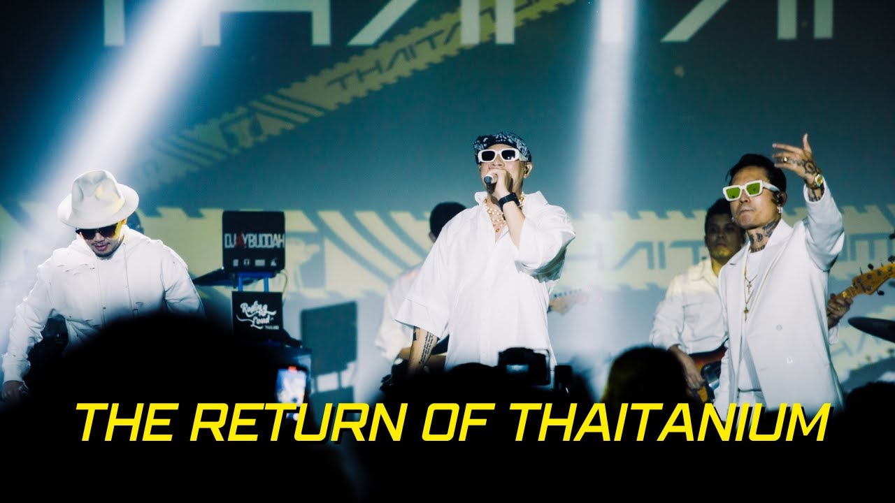 The Return of THAITANIUM - YouTube