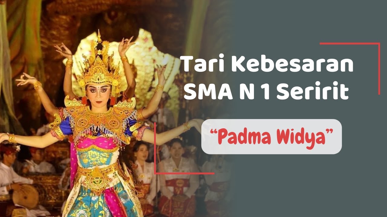 Tari Kebasaran SMA N 1 SERIRIT "Padma Widya" // Ekstra Tari "Sundara ...
