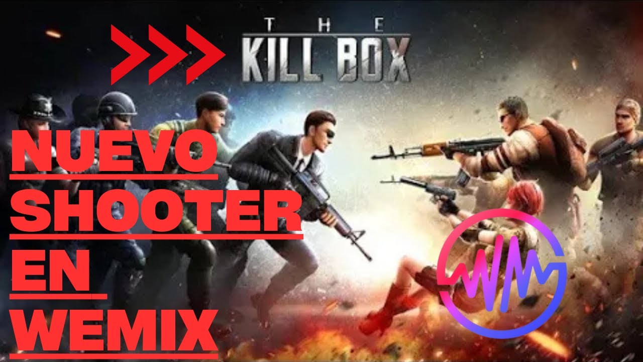 Kill Box: El shooter en primera persona Play to Earn de Wemix - YouTube