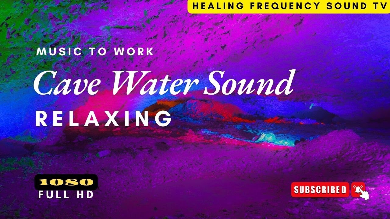 Relaxing Cave & Water Sound: Nature, Water, & Cave Sound to help ...
