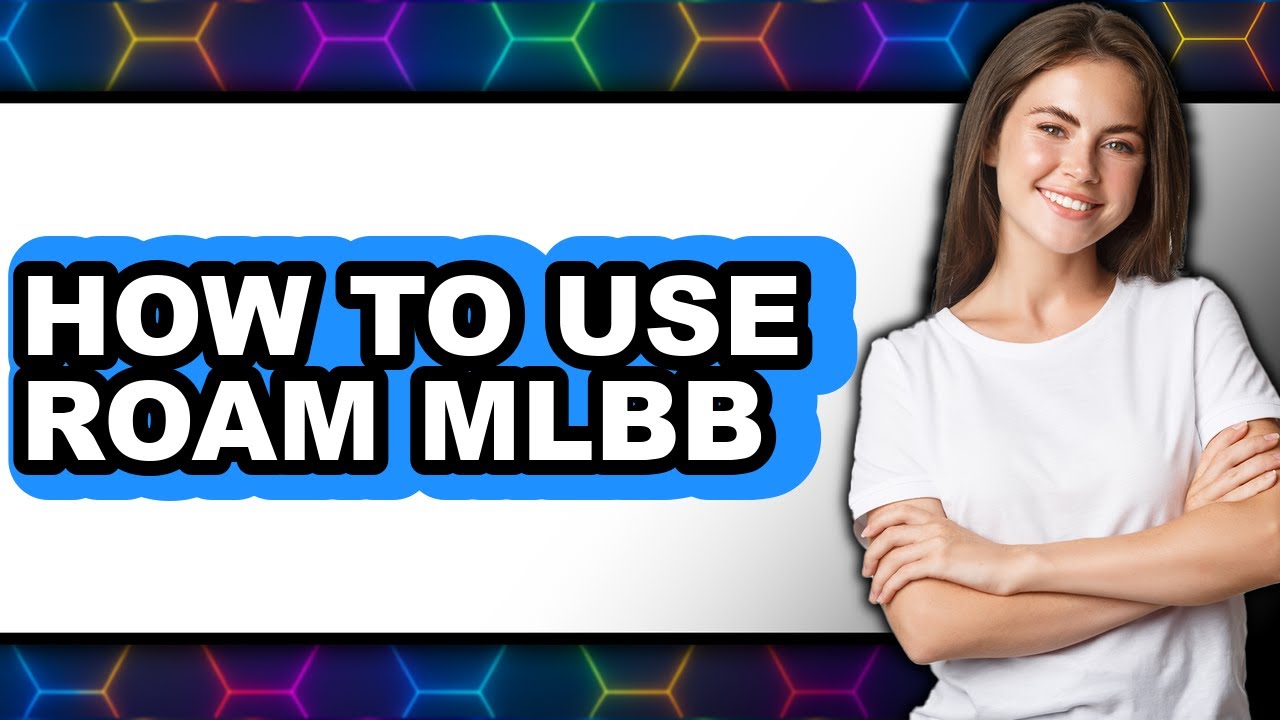 How to Use Roam Mlbb - Step by Step - YouTube