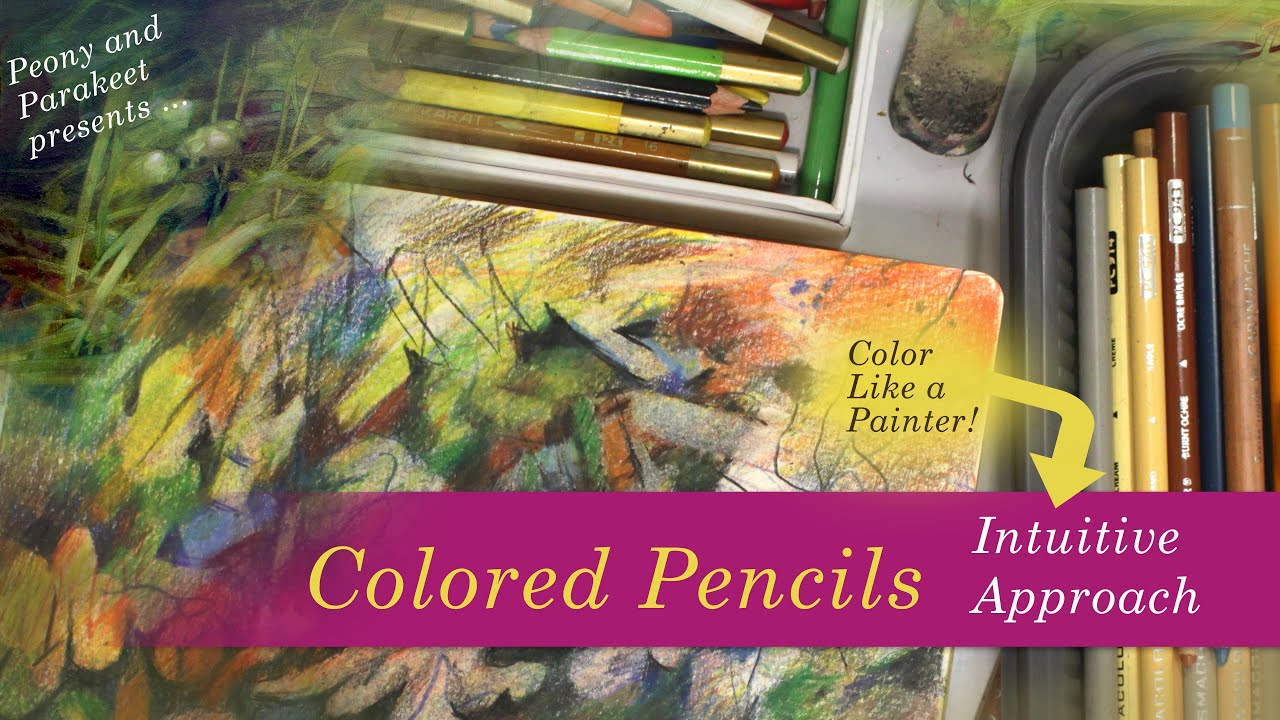 Colored Pencils - Intuitive Approach - YouTube