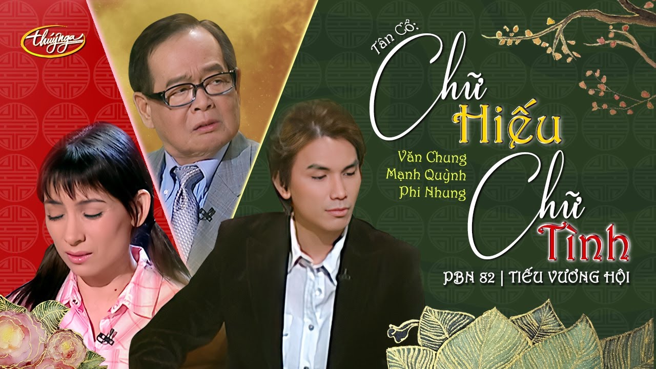 Văn Chung, Mạnh Quỳnh, Phi Nhung - Tân Cổ “Chữ Hiếu, Chữ Tình” (Mạnh ...