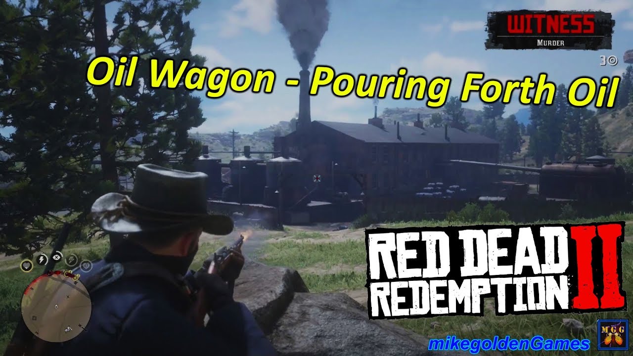 Pouring Forth Oil - Stealing The Oil Wagon | Red Dead Redemption 2 ...