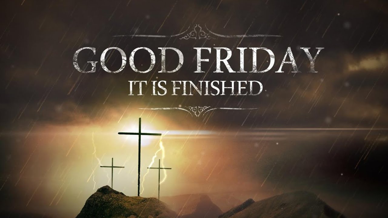 Good Friday April 10th, 2020 - YouTube
