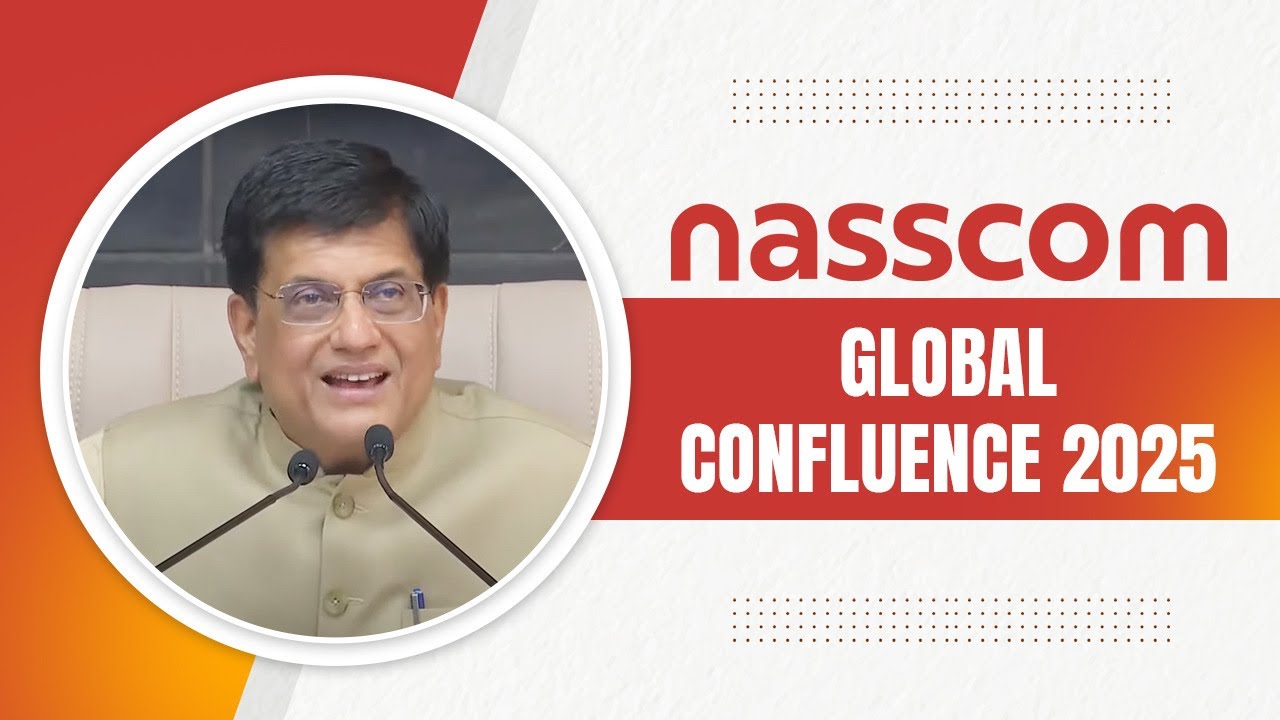 Inaugural Session of Nasscom Global Confluence 2025 - YouTube