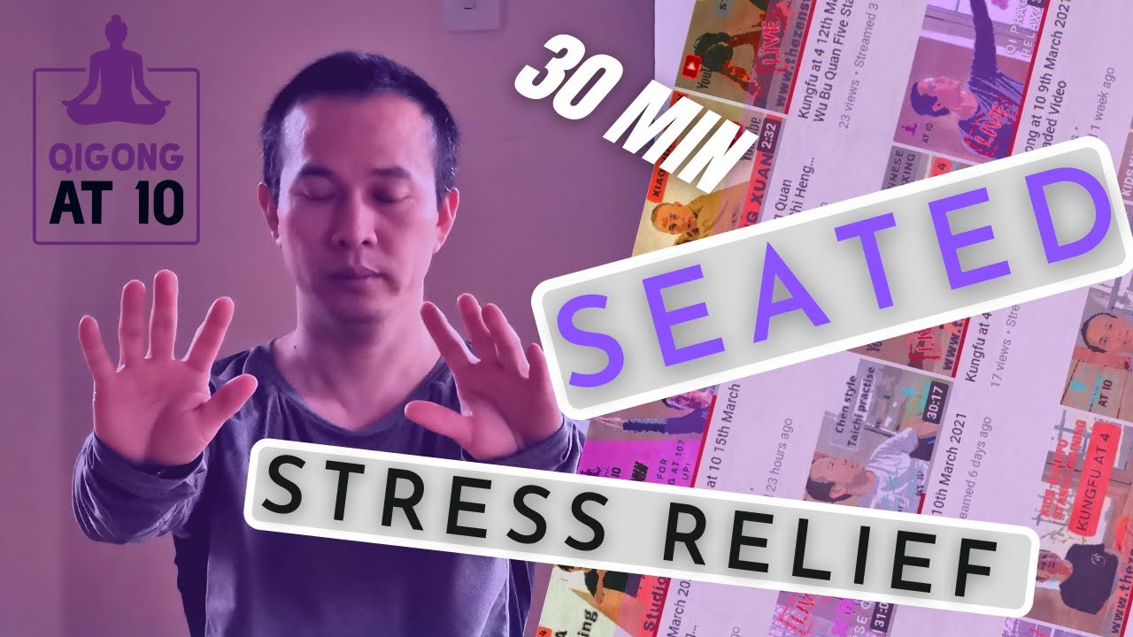 Seated Qigong at 10 Breathing Exercise Relaxation 15th April 2021 - YouTube