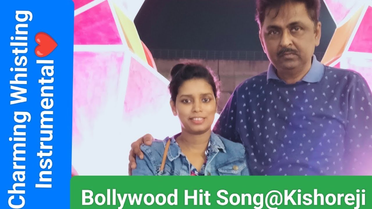 Aisa kabhi hua nahin Jo bhi hua whistling instrumental by Amiya Kumar Sarkar - YouTube