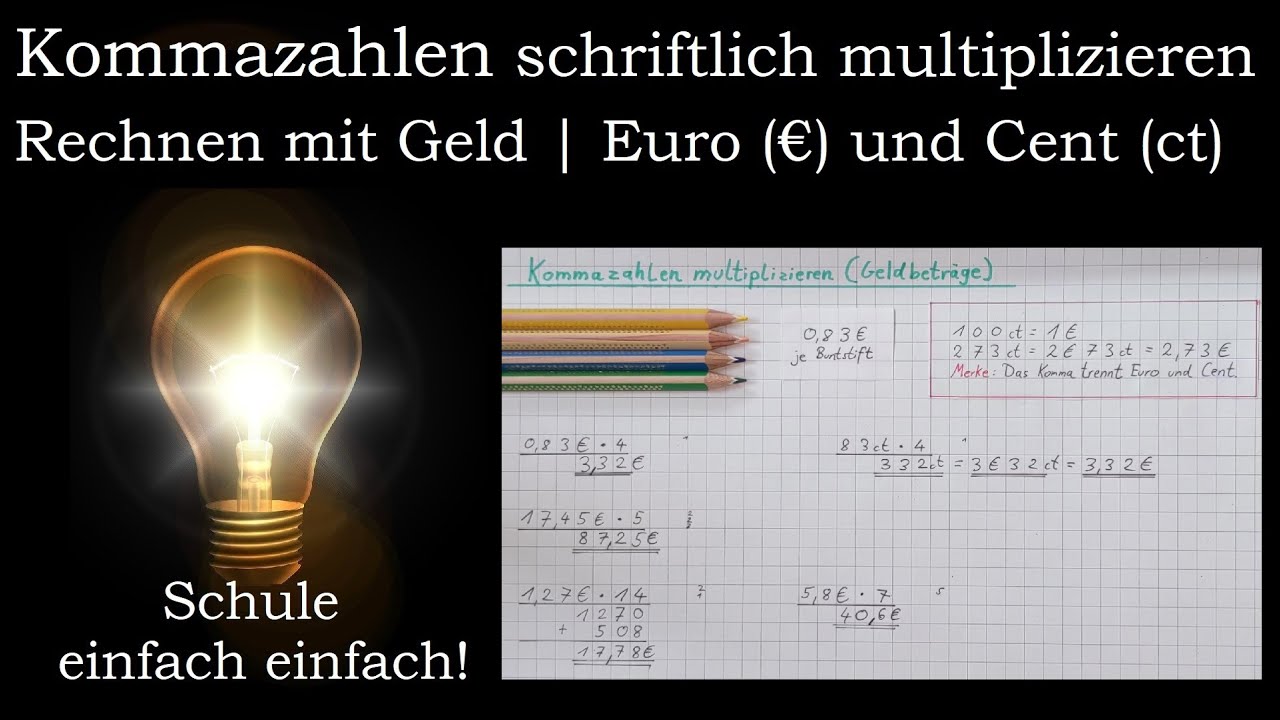 Kommazahlen multiplizieren mit Geldbeträgen | Schriftliche ...