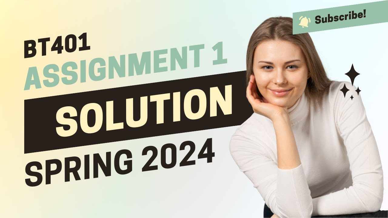 BT401 assignment 1 solution spring 2024 by nadia khan online Academy││ BT401 Solution spring2024 ...