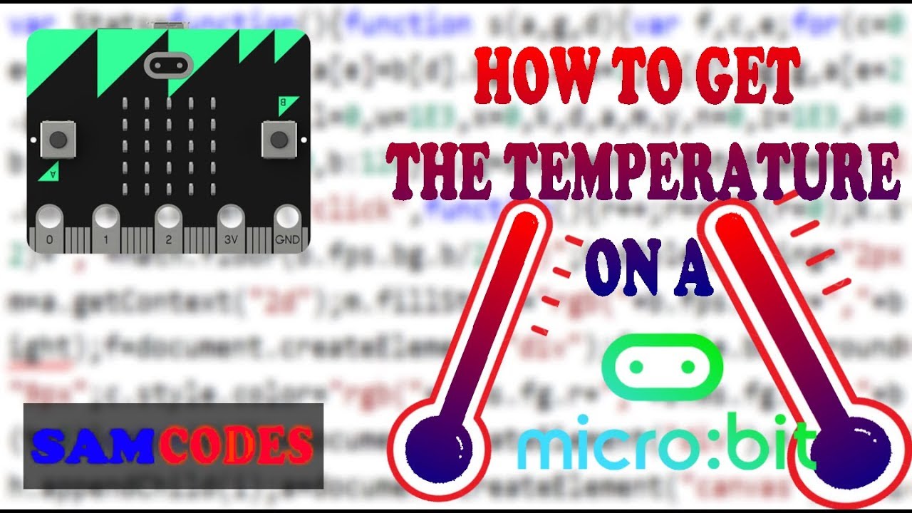 How To Get The Temperature On Microbit Youtube