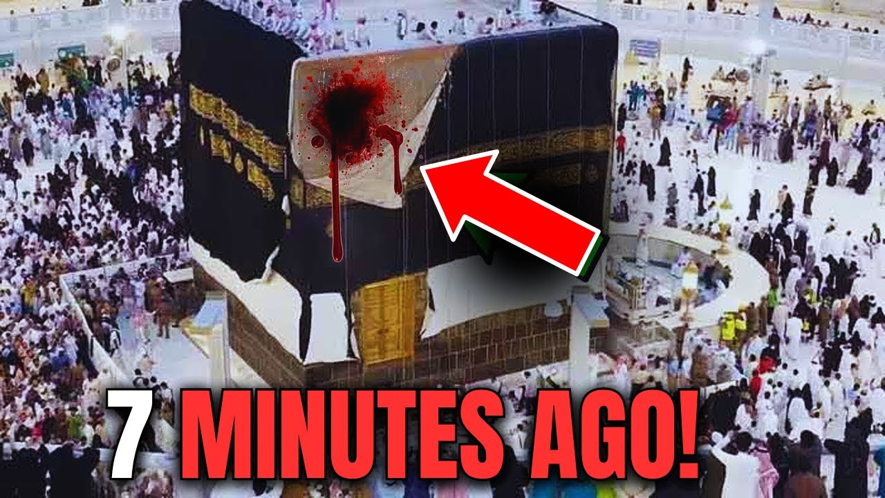 7 Minutes Ago!! SOMETHING SHOCKING HAPPENING IN MECCA! Is this a sign ...