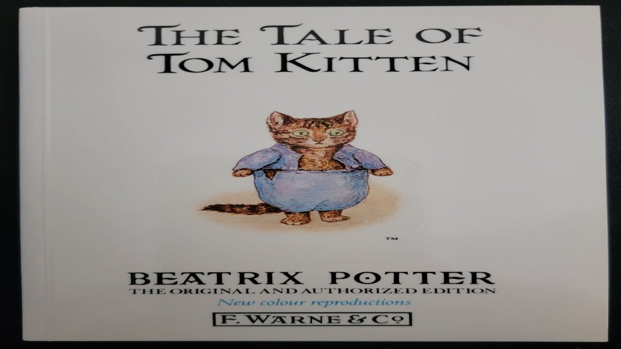 The Tale of Tom Kitten by Beatrix Potter - YouTube