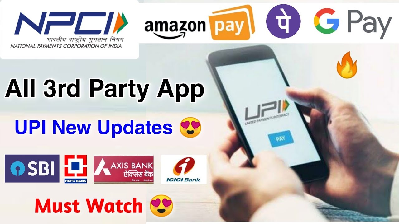 NPCI 3rd party upi Amazon Phonepe Google Pay etc | npci third party upi ...