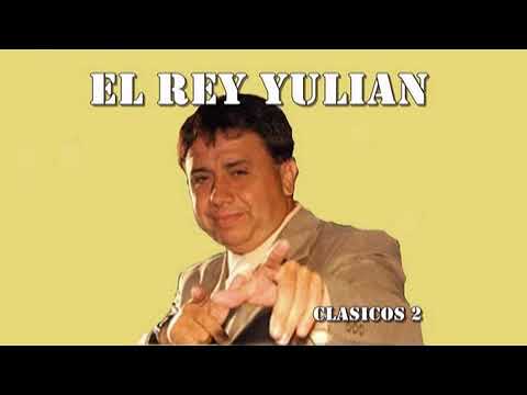 EL REY YULIAN   clasicos 2   Dj Ariel Rios